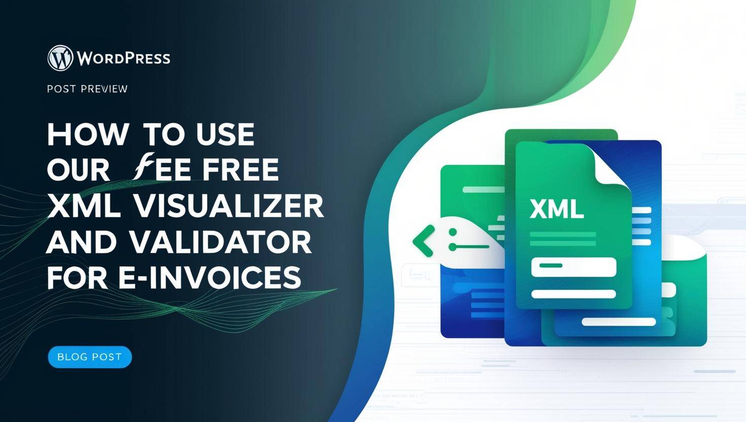 Free XML Visualizer & Validator for e-Invoices – Simple & Secure